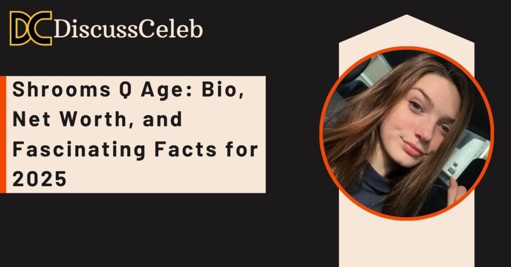 Shrooms Q Age: Bio, Net Worth, and Fascinating Facts for 2025